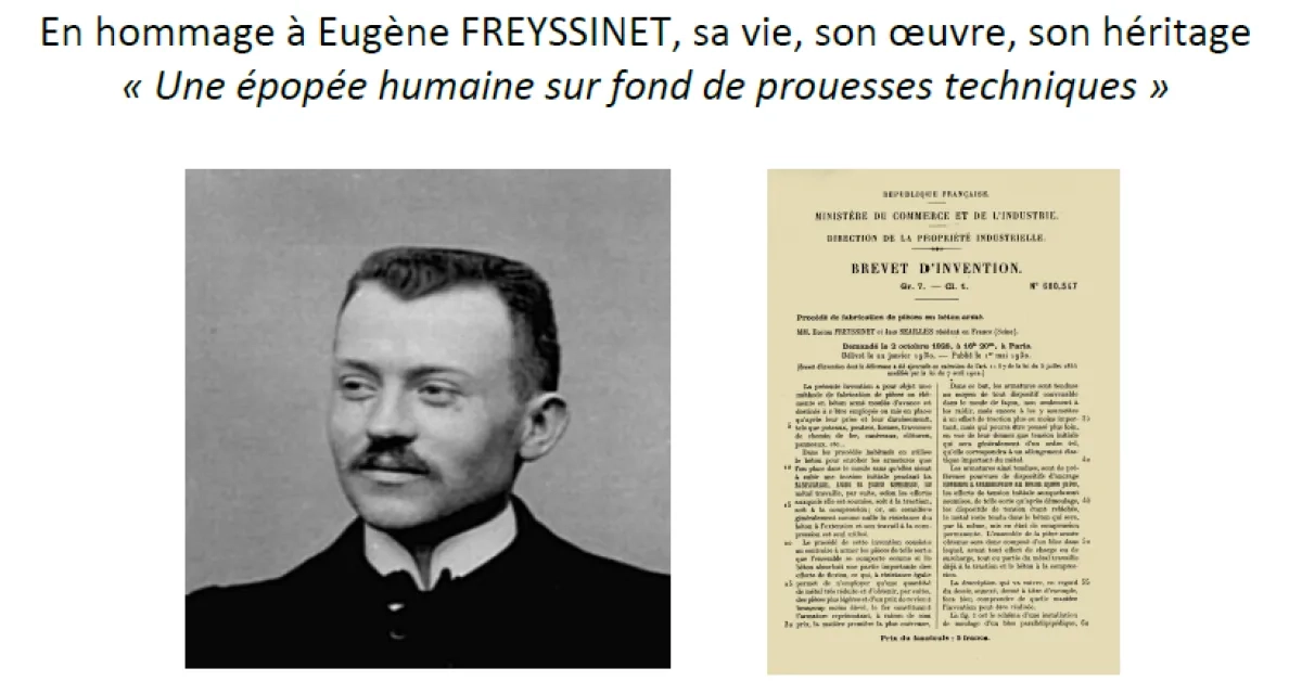 Eugène Freyssinet "Naissance et consécration du béton précontraint" avec l'Association des Amis ...
